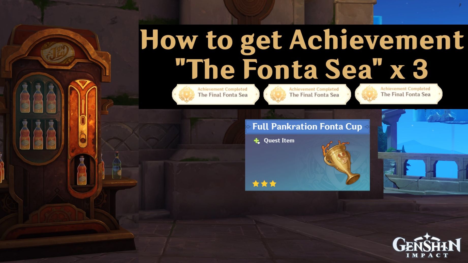 Short Guide to Anything Series - "The Final Fonta Sea x 3" Achievement ...