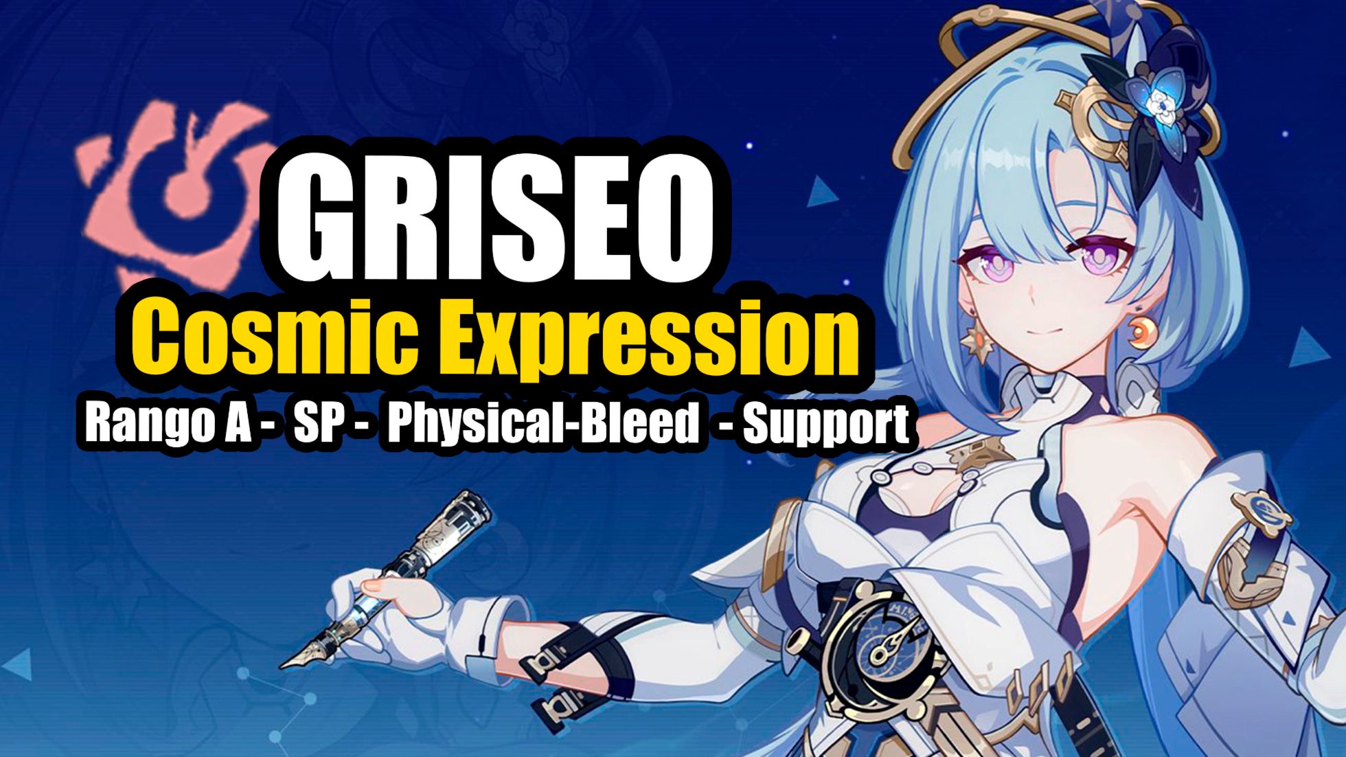 Griseo: Cosmic Expression | Guía Español | Honkai Impact 3rd Honkai Impact 3rd | HoYoLAB