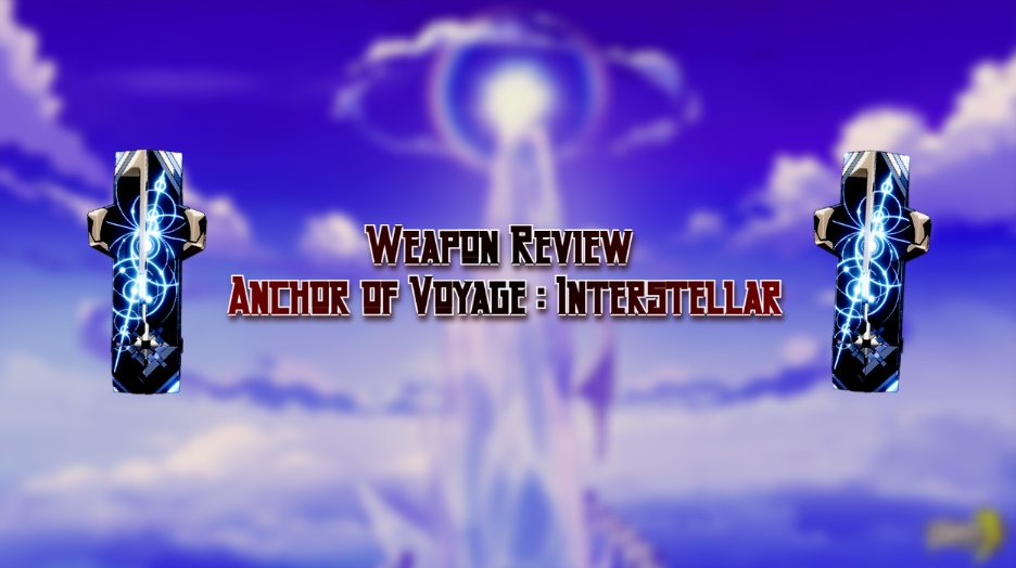 Honkai Impact Beta v7.1 - Weapon Review - Anchor of Voyage ...