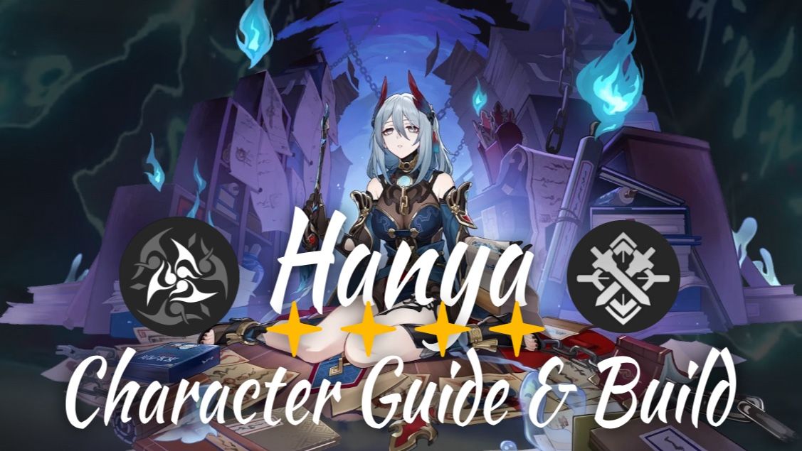 Hanya, in detail character guide & build [v1.5] Honkai: Star Rail | HoYoLAB