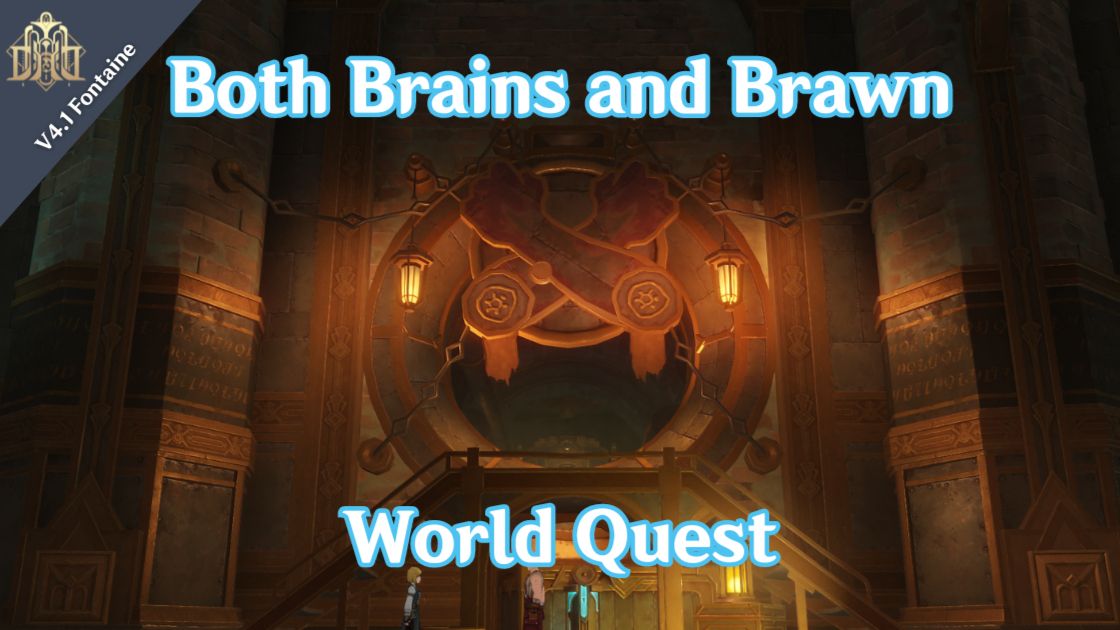 [V4.1 Guide] Both Brains and Brawn - World Quest (Fontaine) Genshin ...