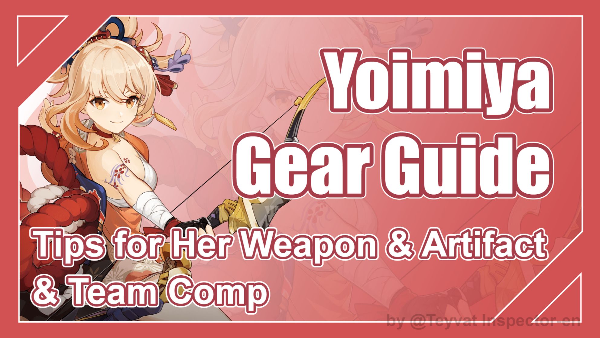 [V4.3] Yoimiya Gear Guide | Tips for Her Weapon & Artifact & Team Comp ...