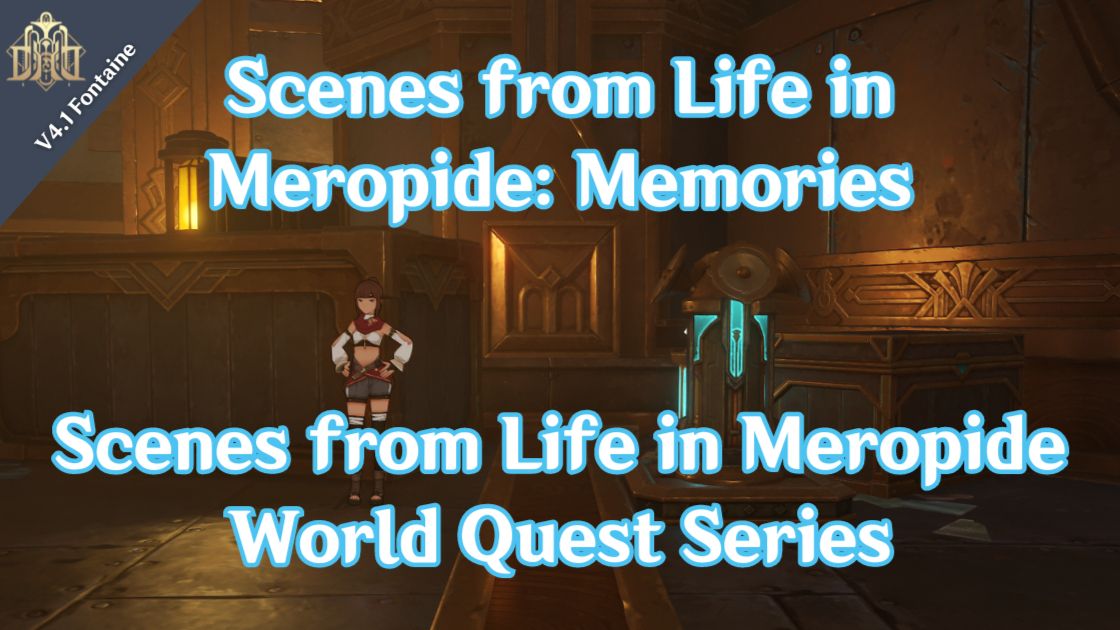[V4.1 Guide] Scenes from Life in Meropide: Memories - Scenes from Life ...