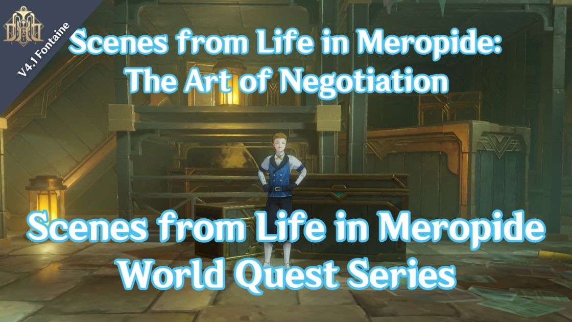 [V4.1 Guide] Scenes from Life in Meropide: The Art of Negotiation ...
