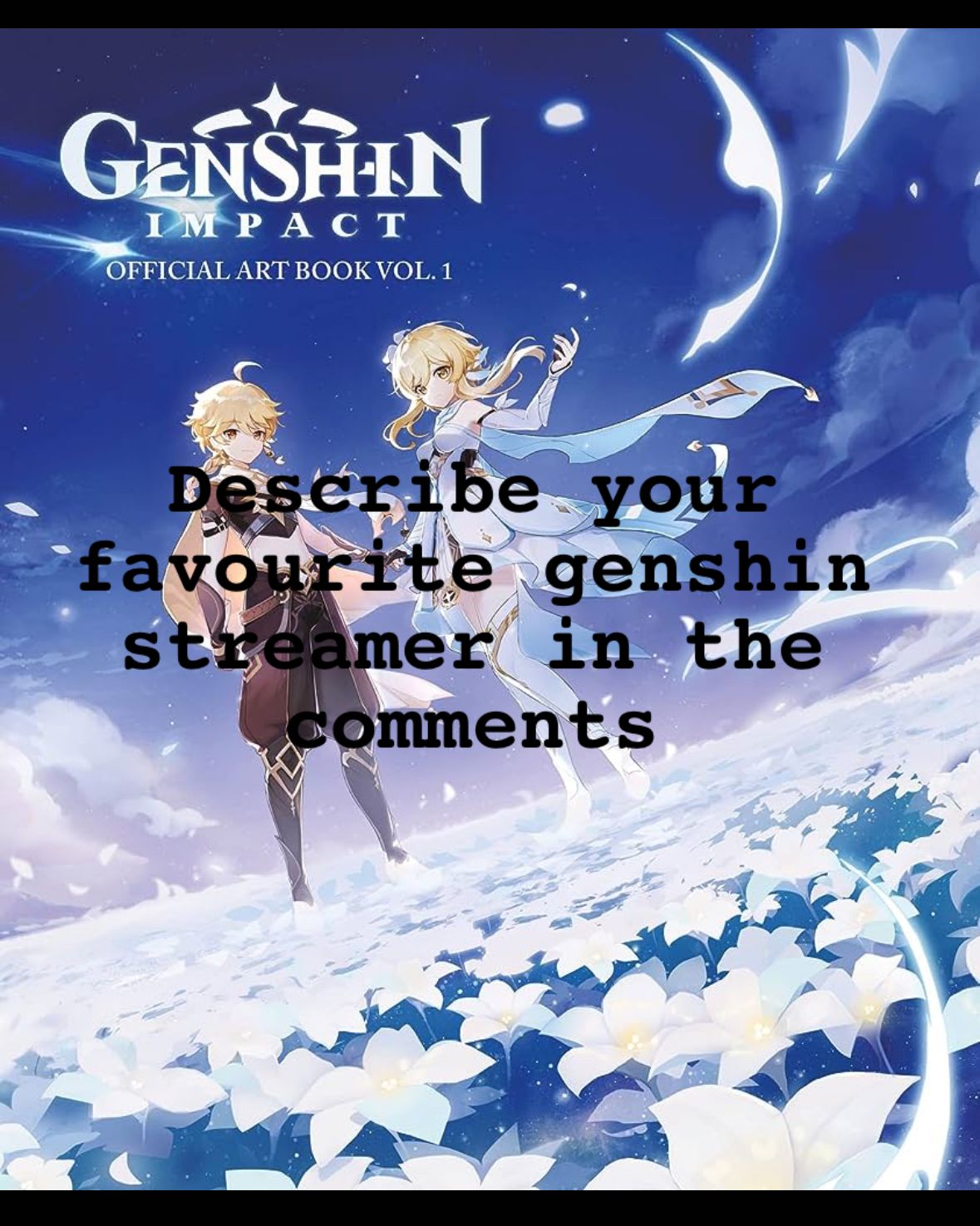 Describe your favourite genshin streamer in the comments Genshin Impact ...