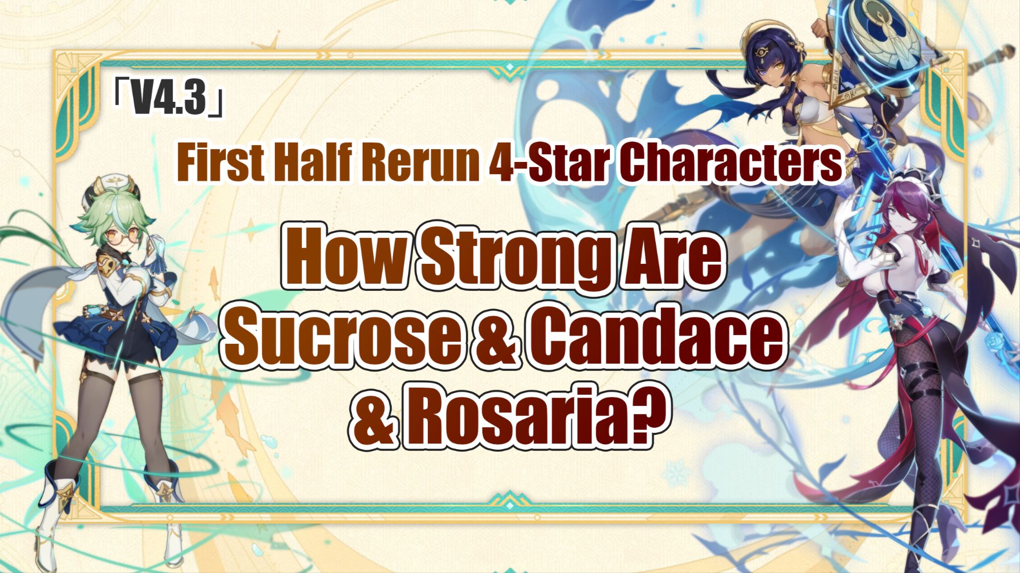 [V4.3] First Half Rerun 4-Star Characters | How Strong Are Sucrose ...
