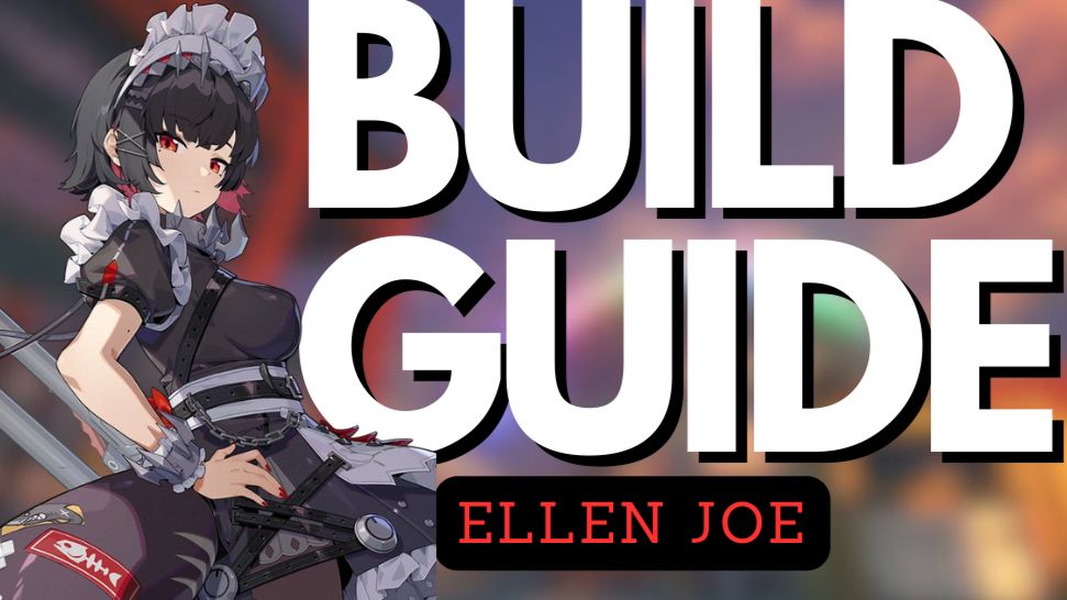 Ellen Joe Build Guide and Tips! Zenless Zone Zero | HoYoLAB