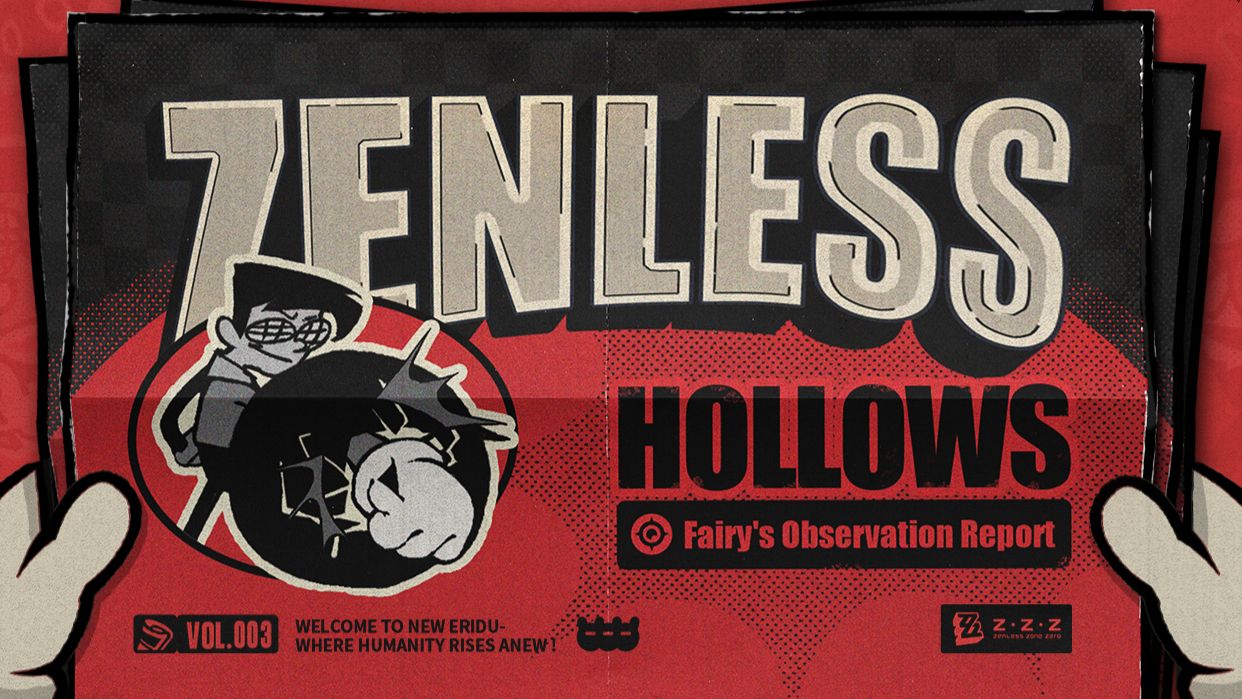 Fairy's Observation Report Vol. 3 — Hollows Zenless Zone Zero | HoYoLAB
