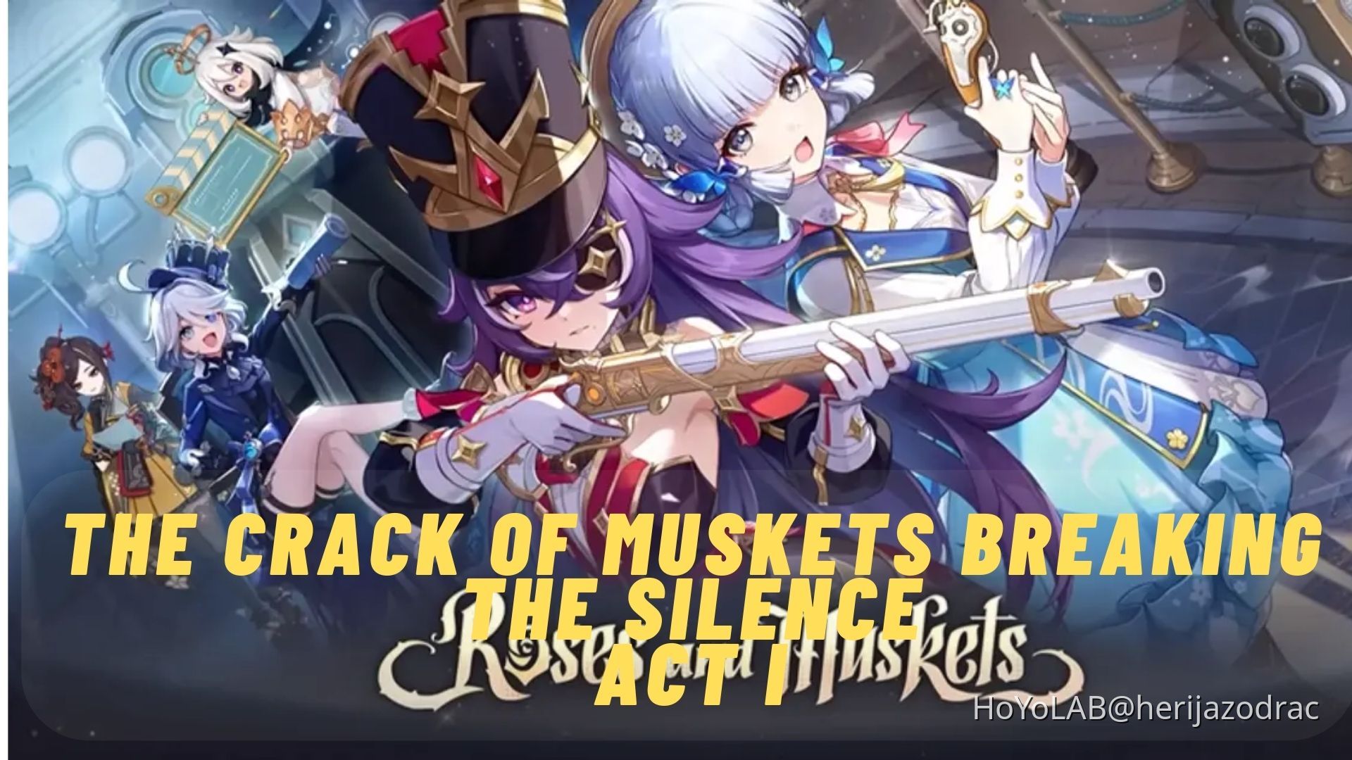 The Crack of Muskets Breaking the Silence Act1 Genshin Impact | HoYoLAB