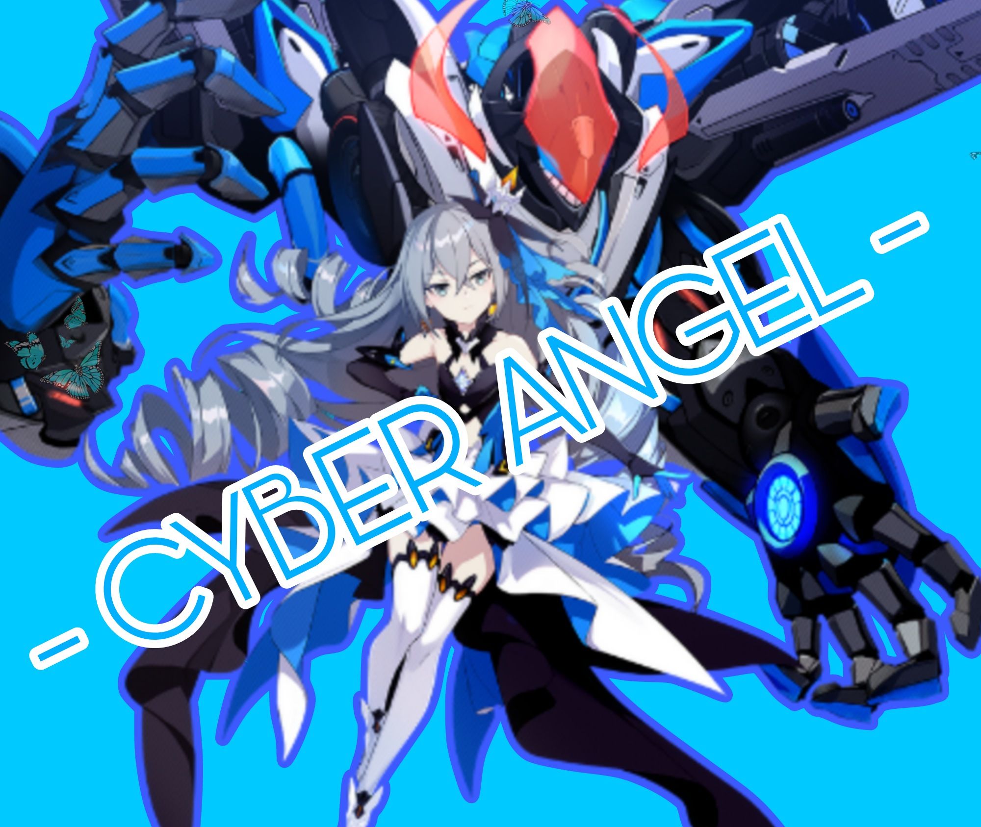 [[ CYBERANGEL ]] Honkai Impact 3rd | HoYoLAB