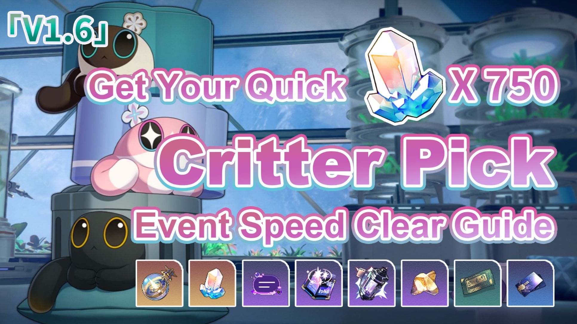 [V1.6] Get Your Stellar Jade*750 Here | Critter Pick Event Speed Clear ...