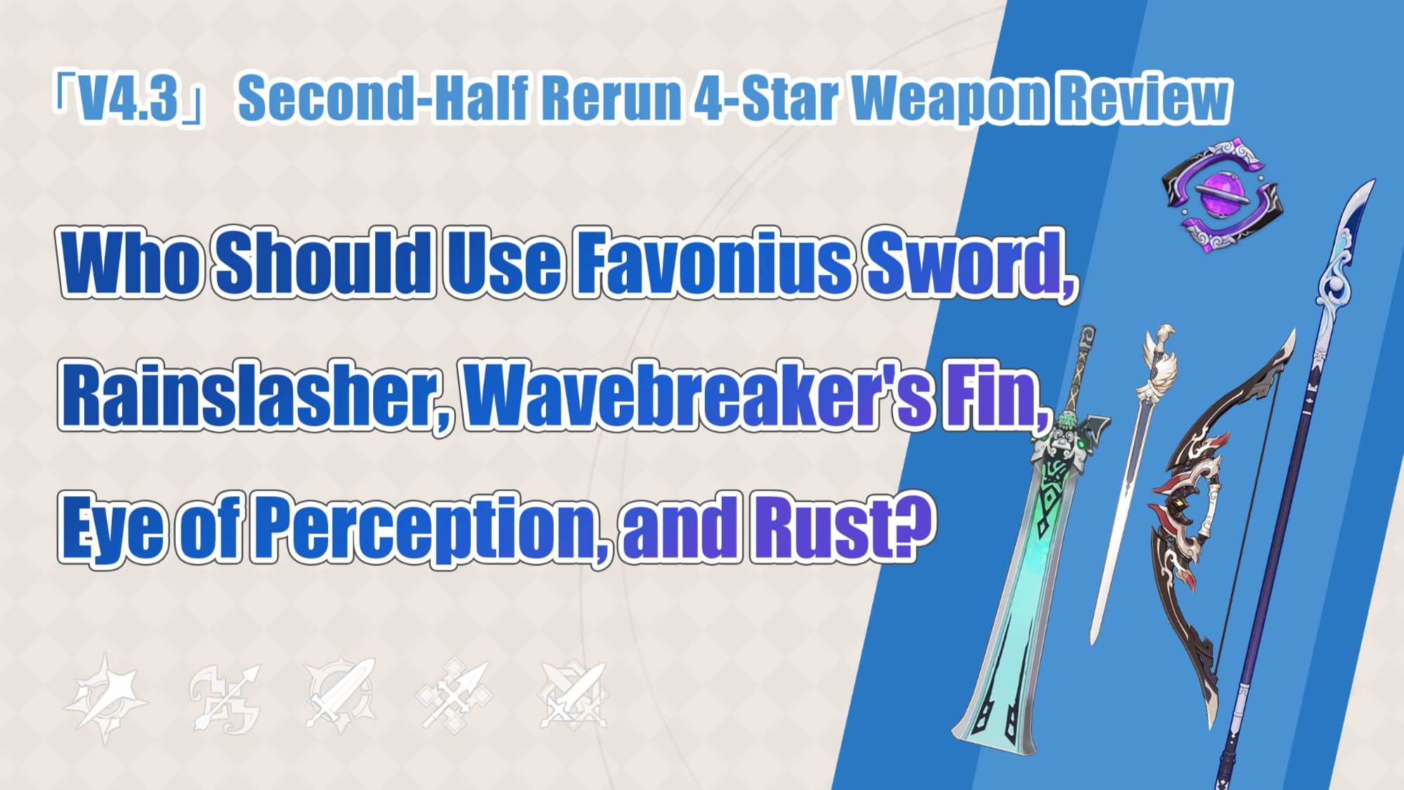 [V4.3 Guide] V4.3 Second-Half Rerun 4-Star Weapon Review | Who Should ...