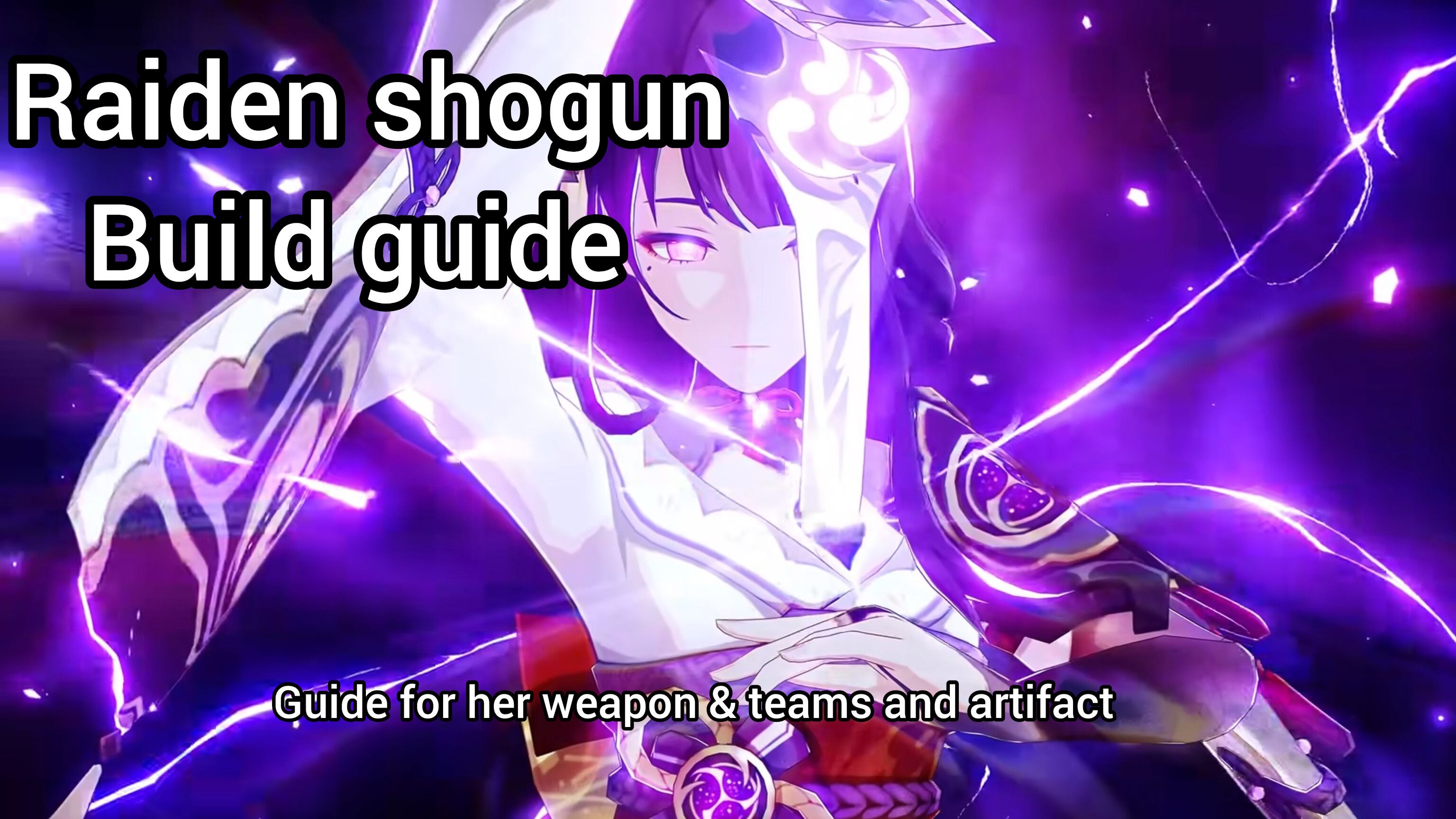 (V4.3) Raiden shogun Build guide Tips for her Artifact & weapon ...