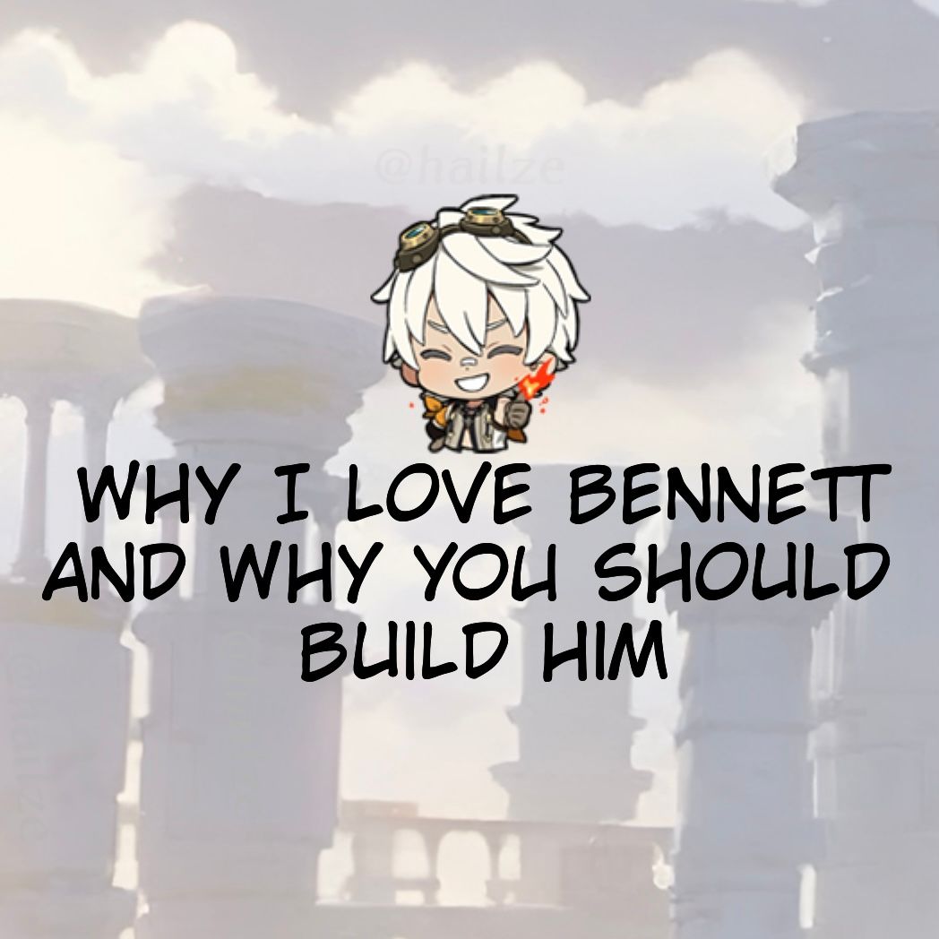 My Bennett Build Guide! Genshin Impact | HoYoLAB