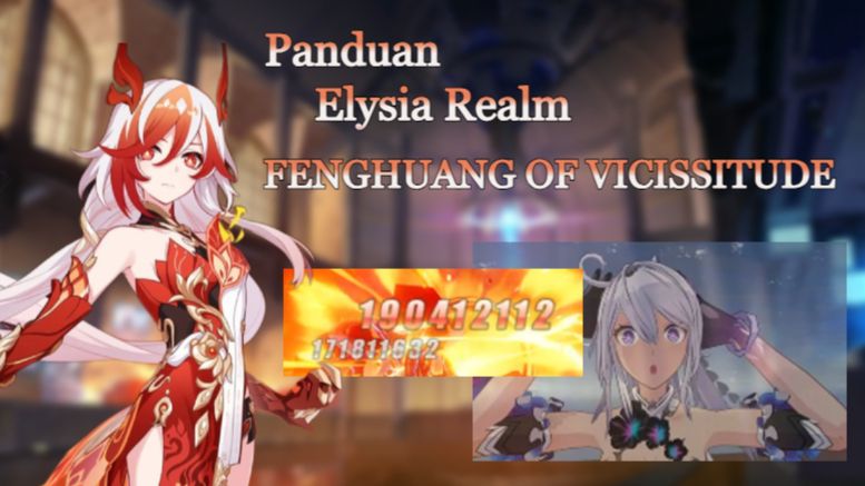 [ Honkai Impact 3 7.2 Beta ID ] Panduan Elysia Realm Fuhua - Fenghuang of Vicissitude Honkai ...