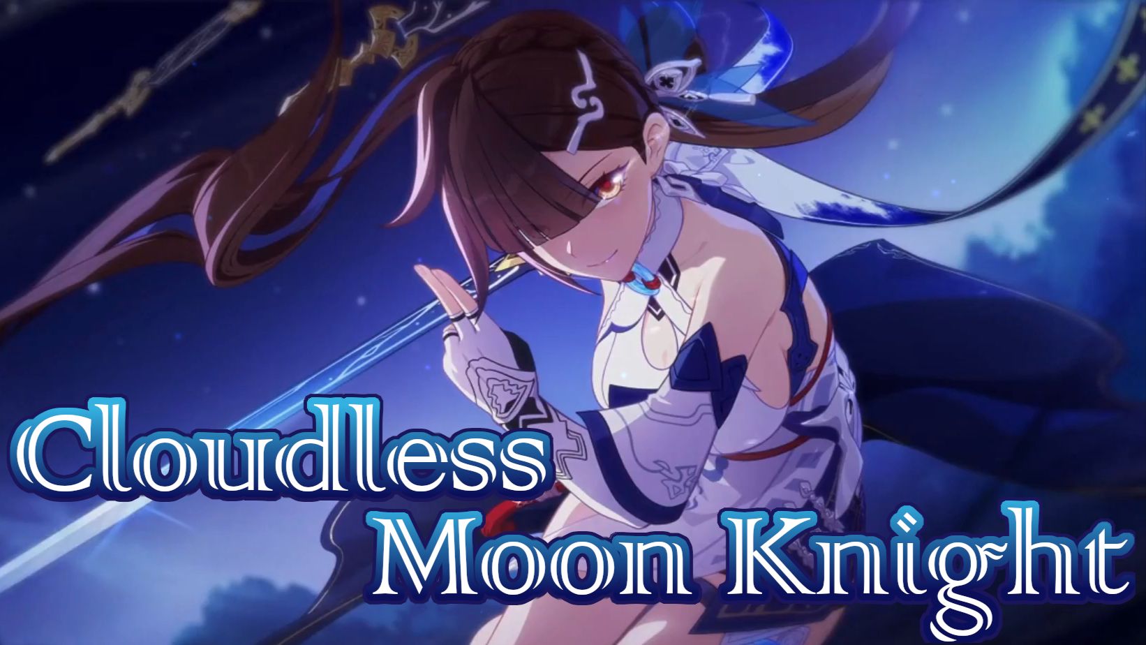 Cloudless Moon Knight Full Event Playlist! Honkai Impact 3rd | HoYoLAB