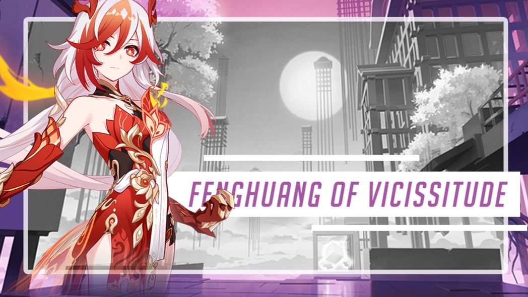 [v7.2 beta] Гайд на Fenghuang of Vicissitude в Elysian Realm Honkai Impact 3rd | HoYoLAB