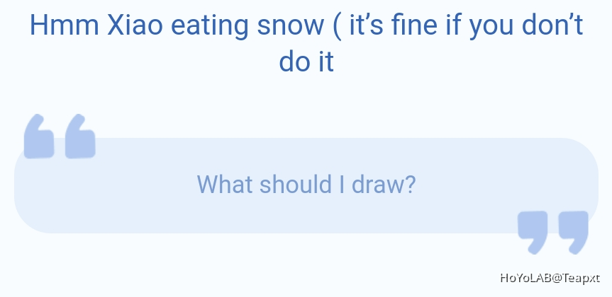 Xiao eating snow (req) Genshin Impact | HoYoLAB