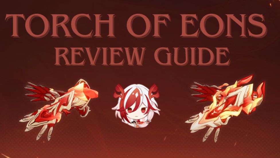 Torch of Eons & Torch of Eons: Skyfire : Weapon Review // V7.2 Guide ...