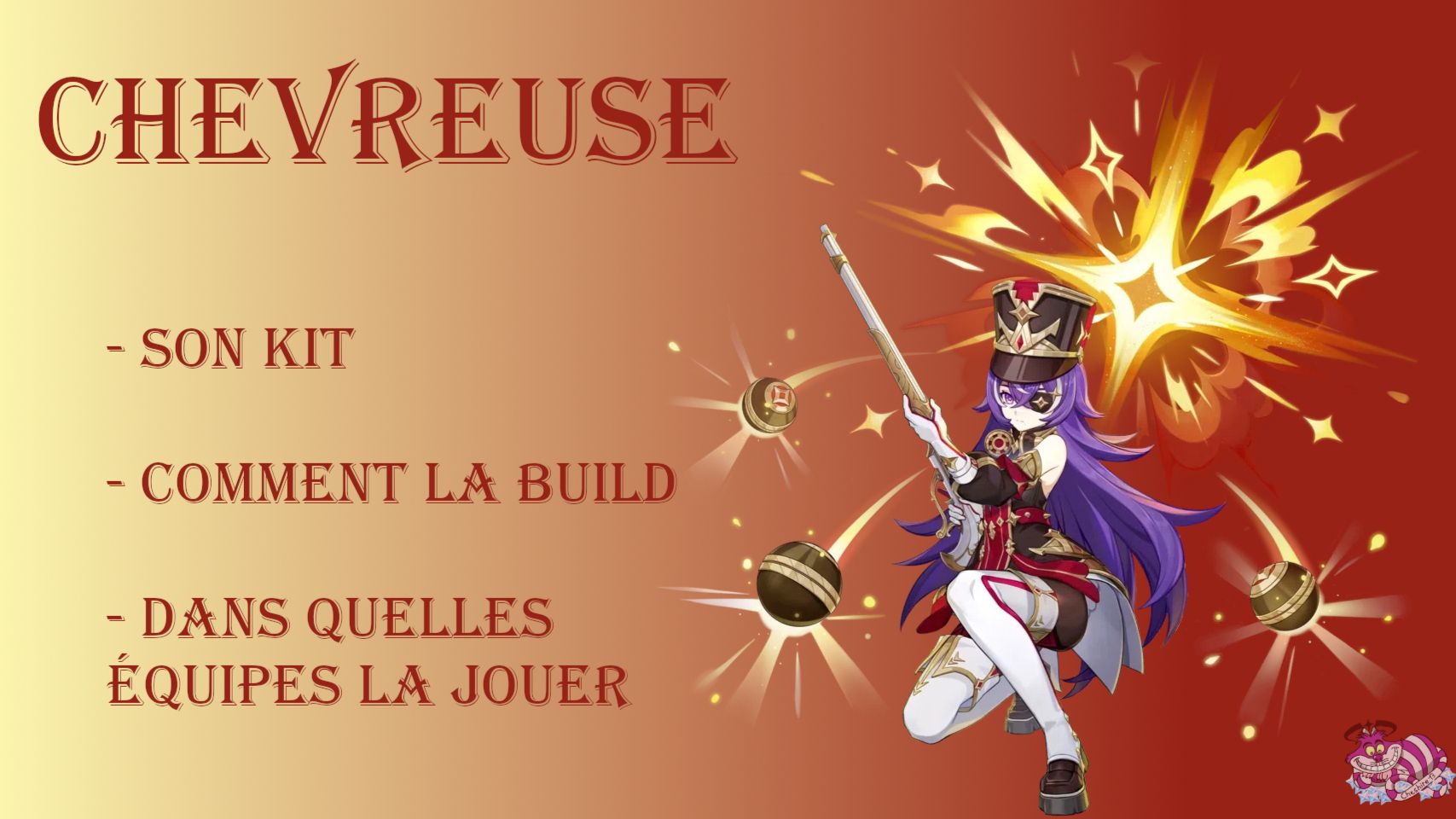 [Guide pour la V4.3] Chevreuse : son kit, comment la build et dans quelles équipes la jouer ...