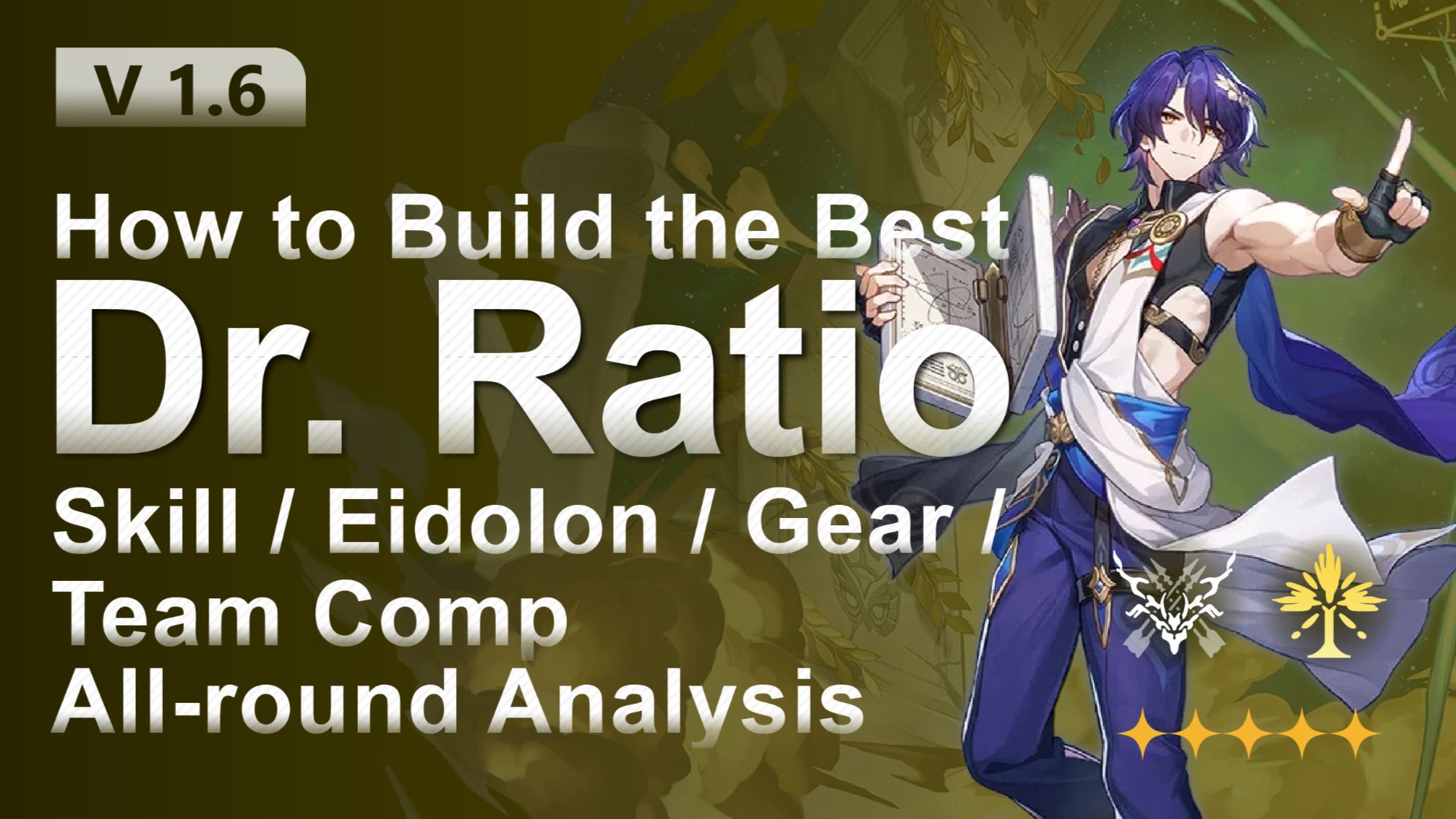 [V1.6] How to Build the Best End-Game Dr. Ratio? | Skill & Eidolon & Gear & Team Comp Analysis ...