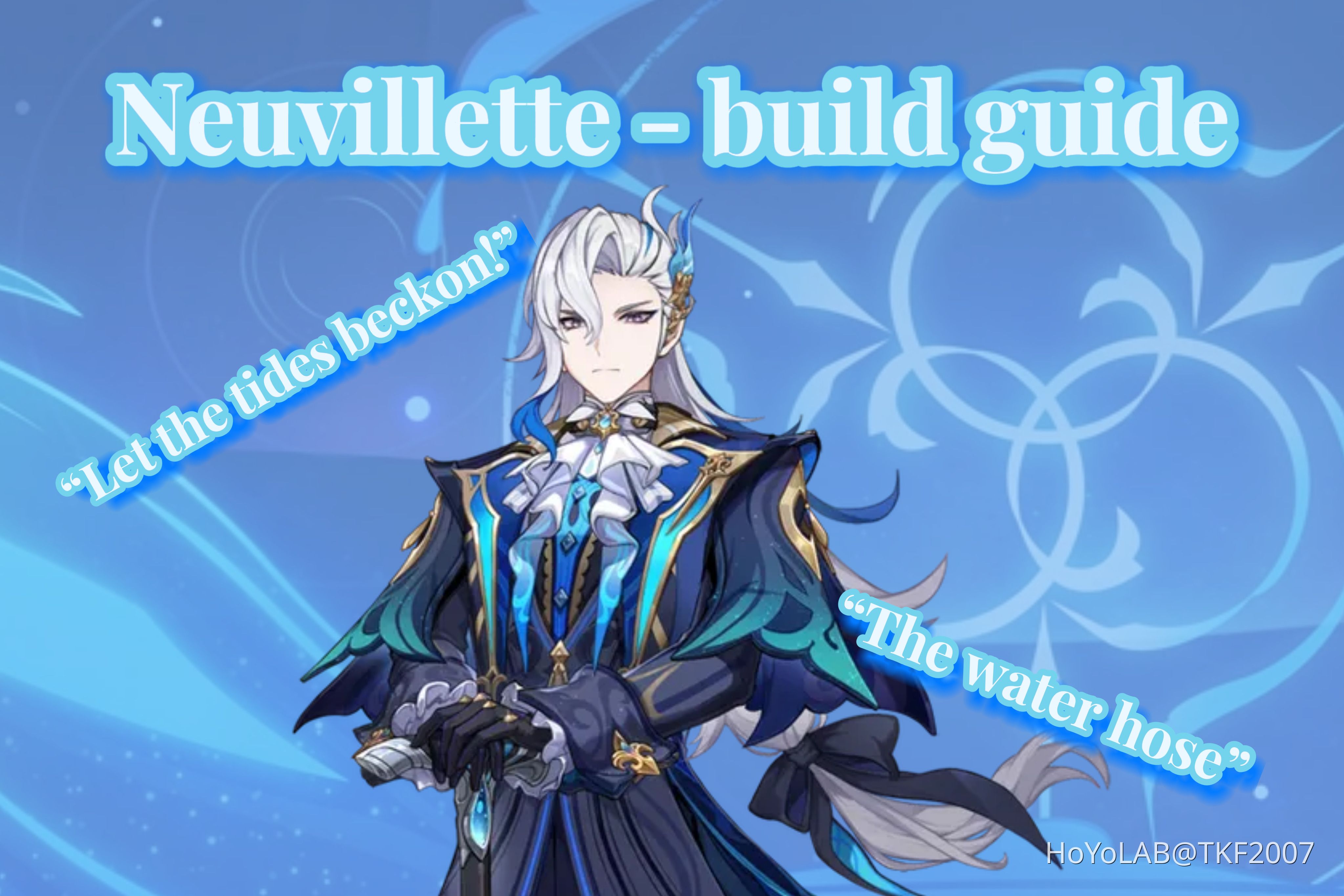 Neuvillette - Build guide Genshin Impact | HoYoLAB