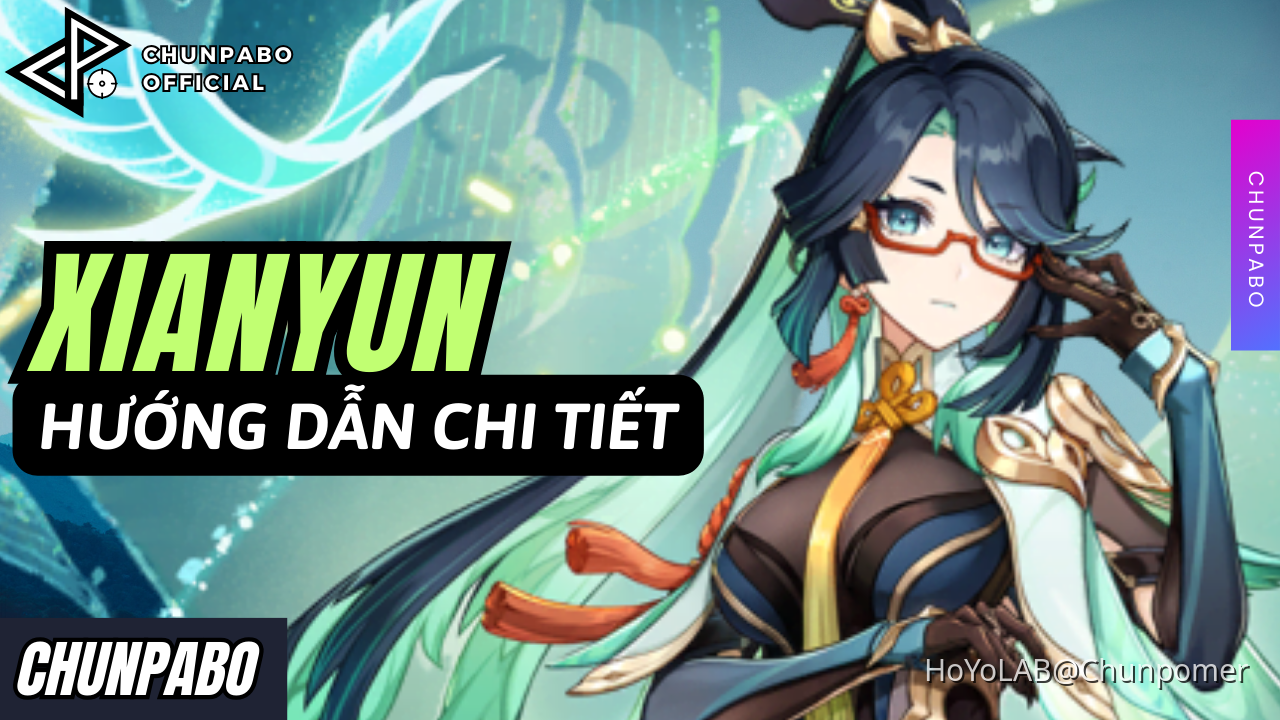 HƯỚNG DẪN BUILD CHI TIẾT XIANYUN VÀ TỐI ƯU ĐỘI HÌNH Genshin Impact ...