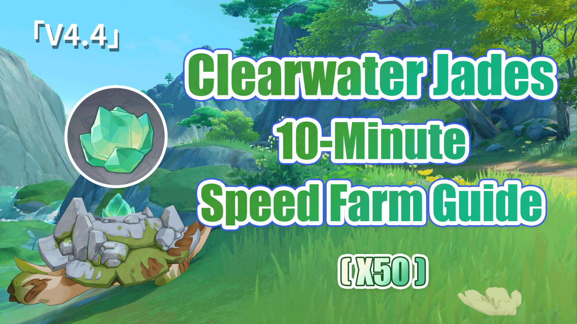 [V4.4] Xianyun Ascension Material | 50 Clearwater Jades 10-Minute Speed Farm Guide! Genshin ...