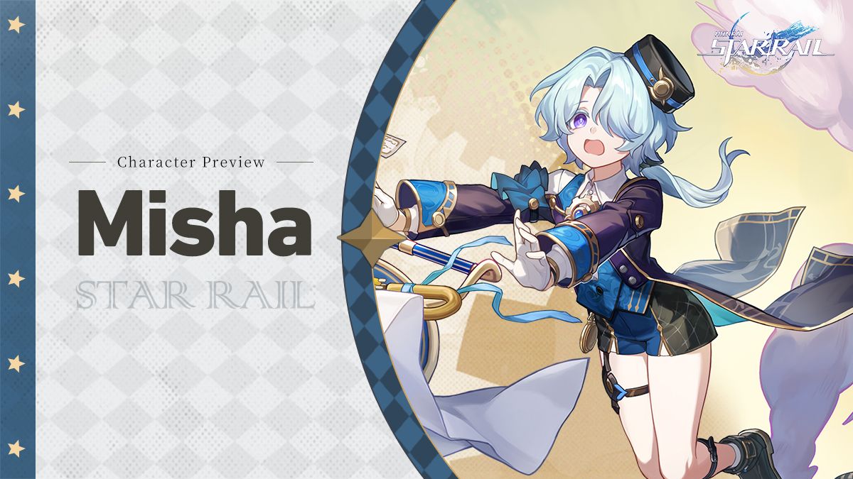 Character Preview | Misha Honkai: Star Rail | HoYoLAB