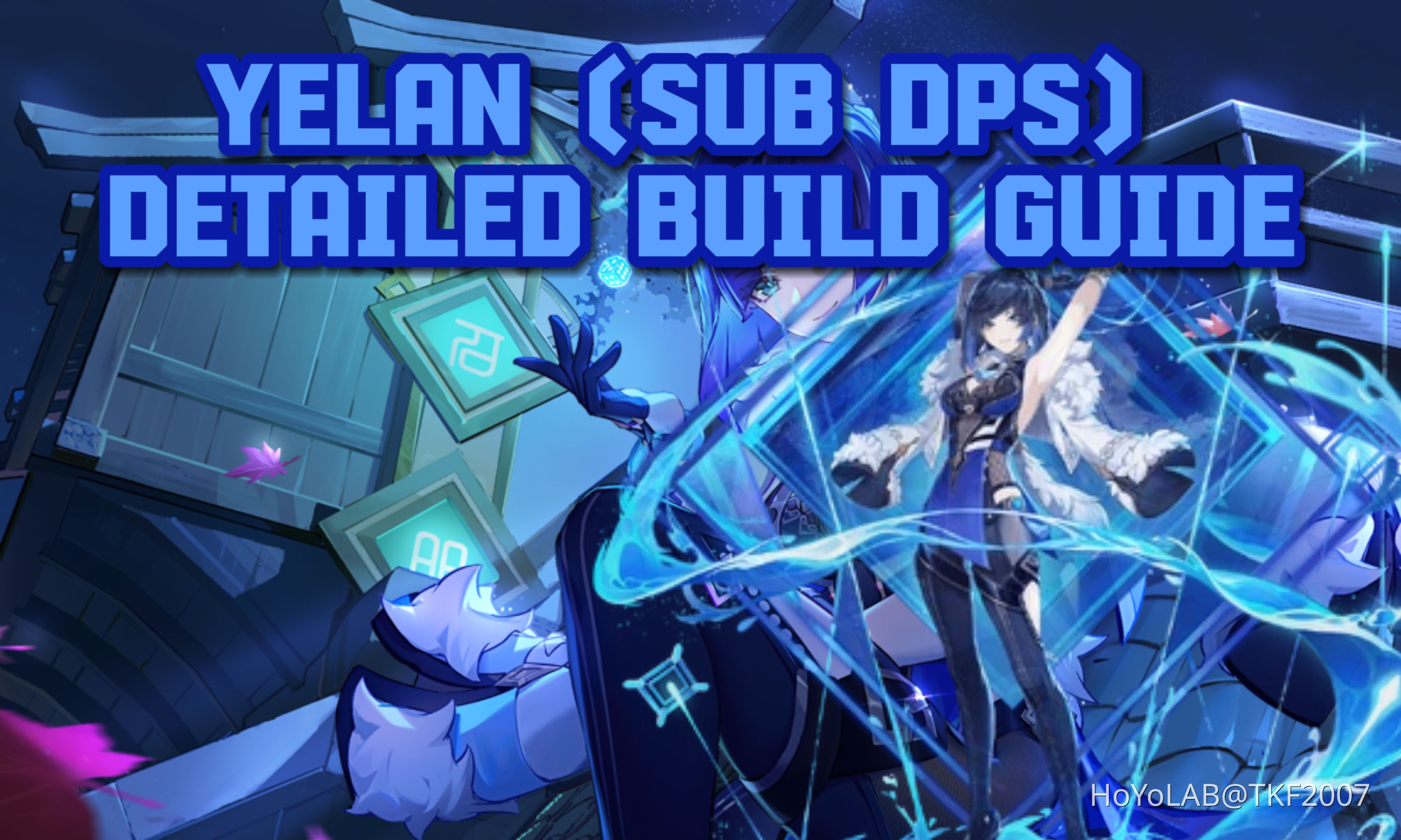 Yelan (Sub-DPS) - Build guide Genshin Impact | HoYoLAB
