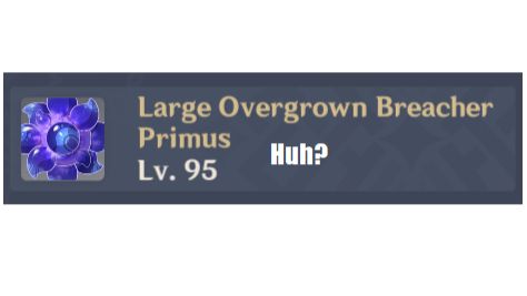 I had no idea what the Large Overgrown Breacher Primus was so I 2-shot ...
