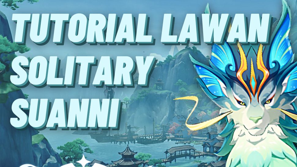 TUTORIAL LAWAN BOSS SOLITARY SUANNI (F2P) | Genshin Impact Indonesia Genshin Impact | HoYoLAB