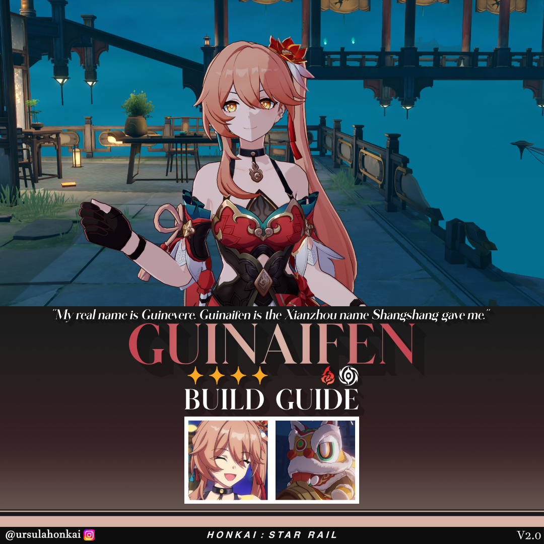 [Version 2.0] Guinaifen Build Guide Honkai: Star Rail | HoYoLAB