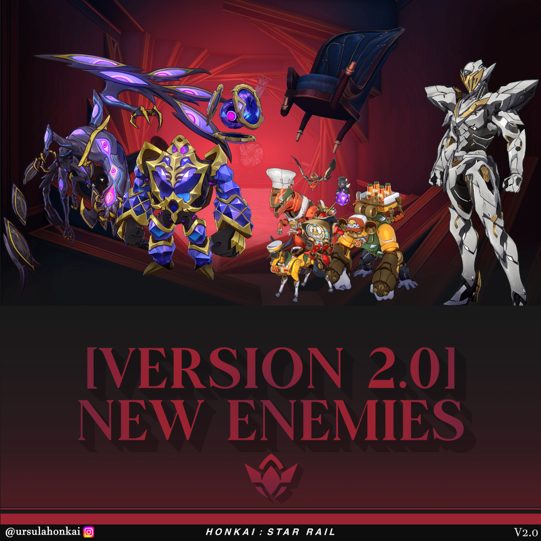 [Version 2.0] New Enemies | Guide Honkai: Star Rail | HoYoLAB