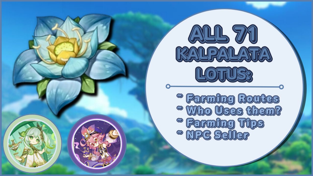 {4.4 ~ Kalpalata Lotus Farming} ~ All Routes to 71 Kalpalata ...