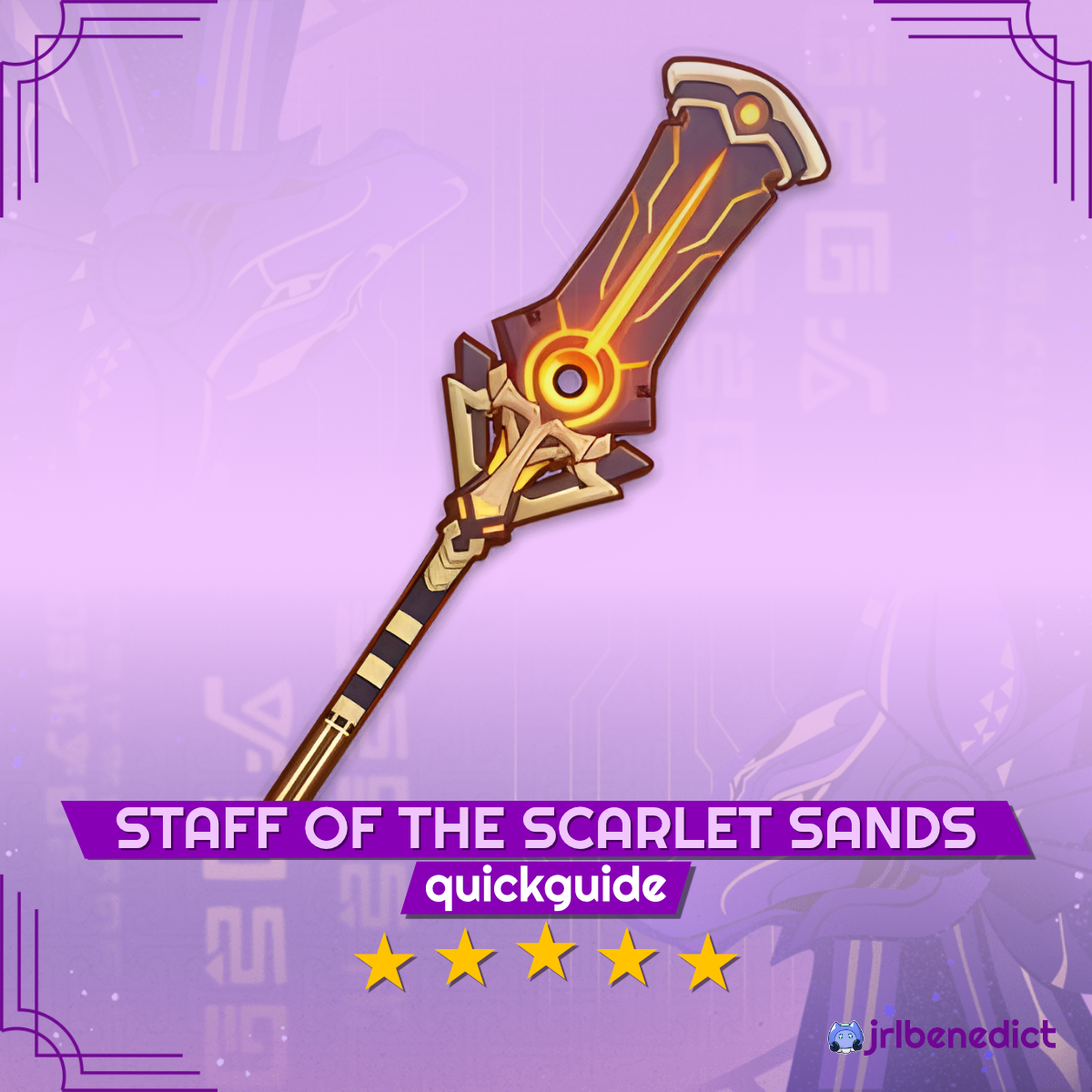 Staff of the Scarlet Sands Quickguide | Genshin Impact (Ver 4.2 ...