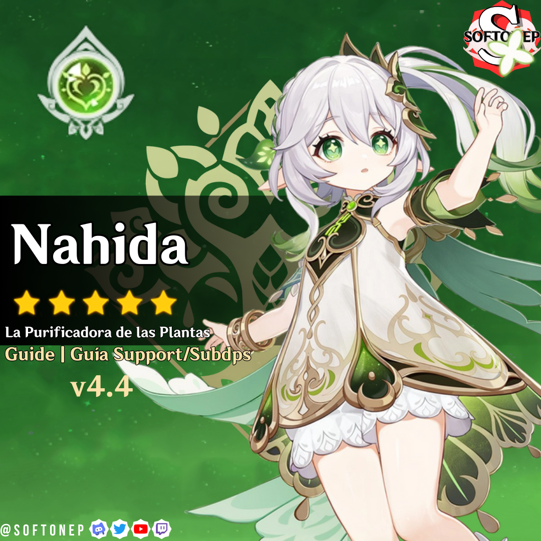 [Guía versión 4.4] Nahida - Guía de Personaje [Subdps/Support] | SoftoneP Genshin Impact | HoYoLAB