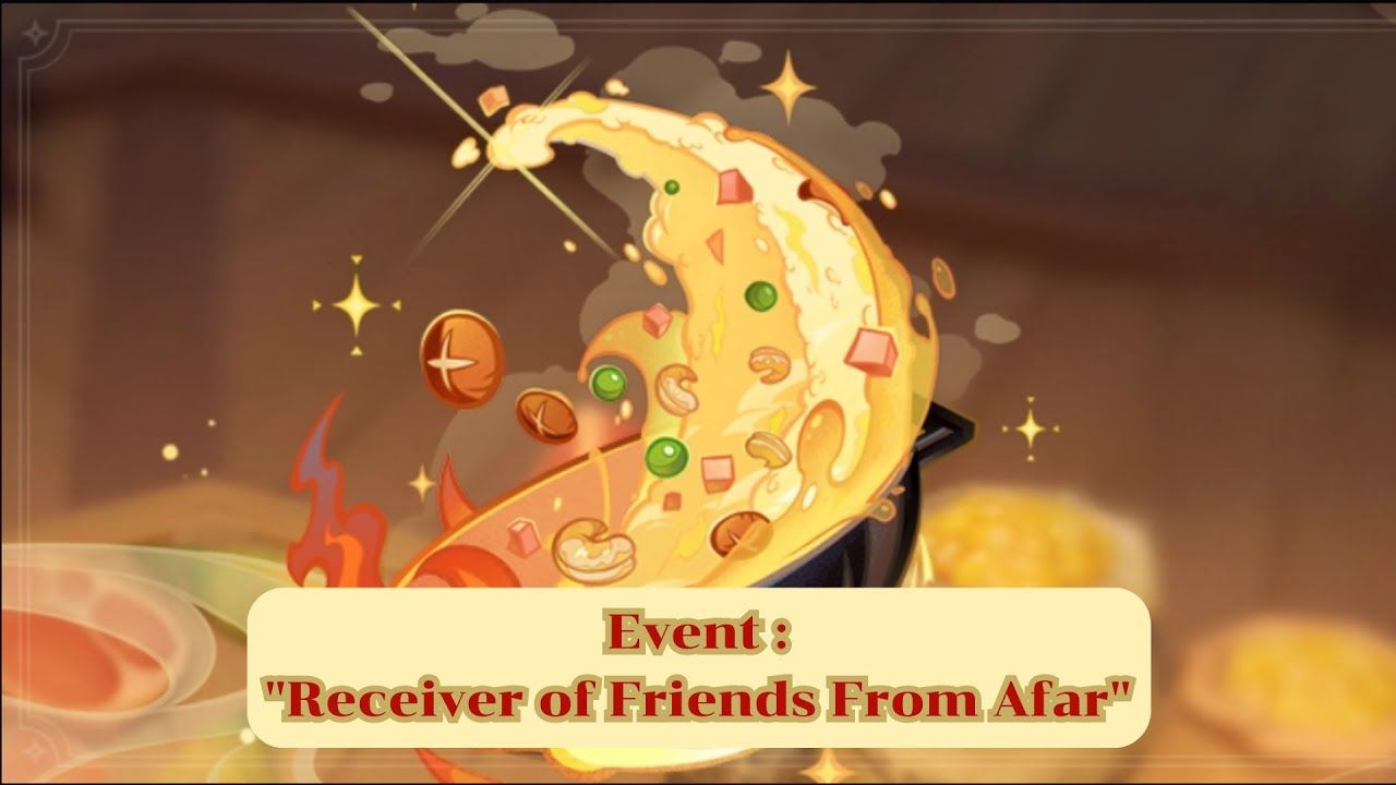 Genshin Impact Event : "Receiver of Friends From Afar" Genshin Impact ...