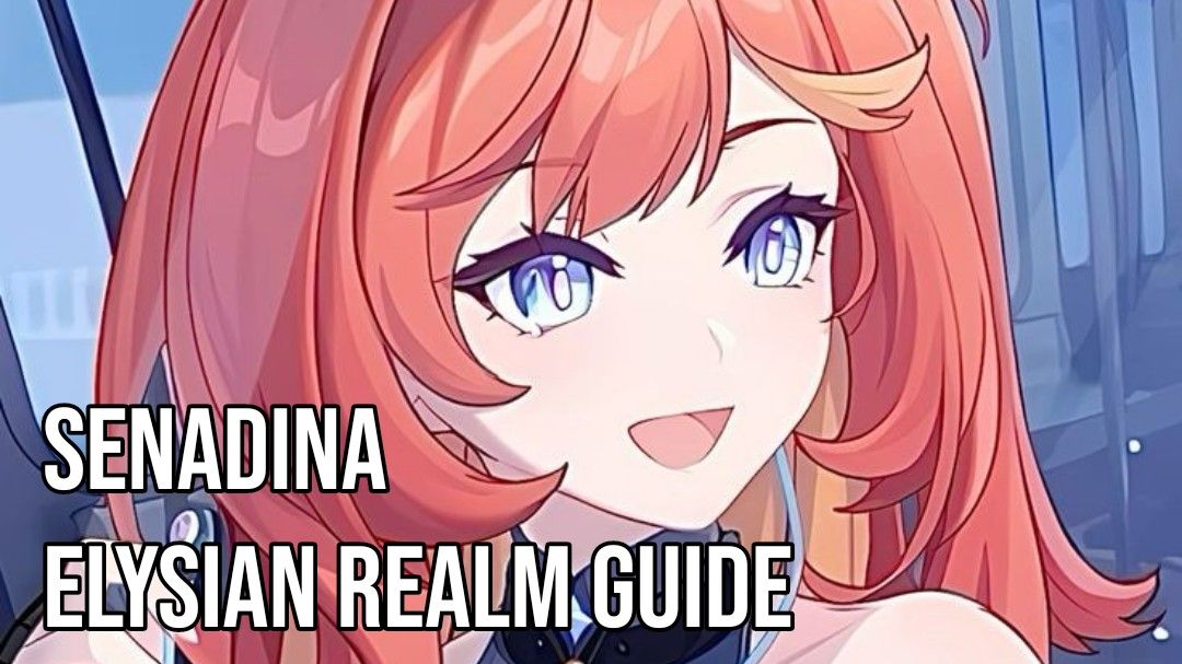 Senadina, Deepspace Anchor Elysian Realm guide Honkai Impact 3rd | HoYoLAB