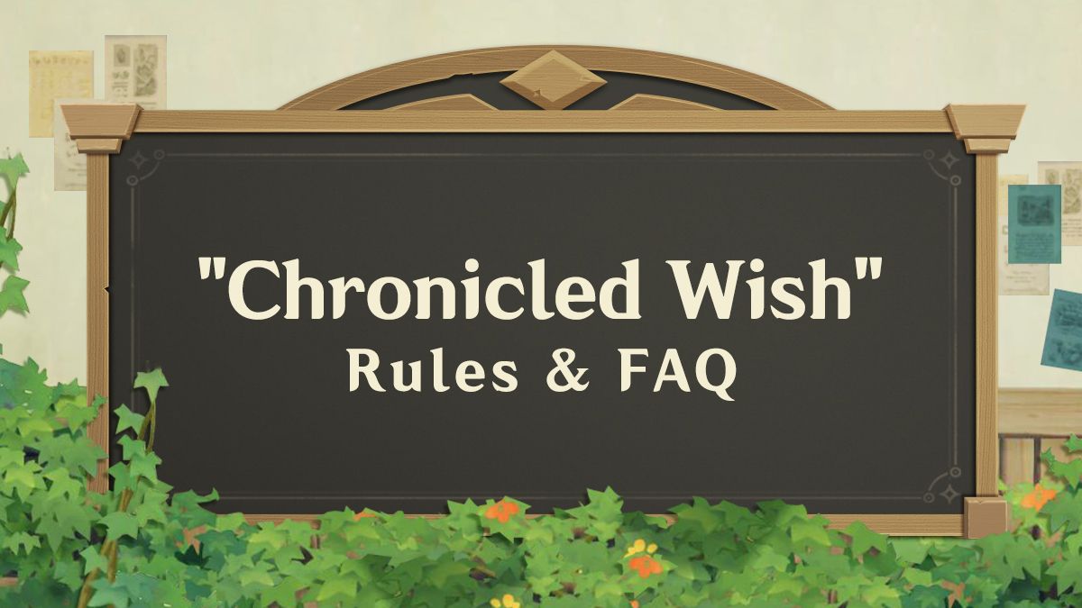 "Chronicled Wish" Rules & FAQ Genshin Impact | HoYoLAB