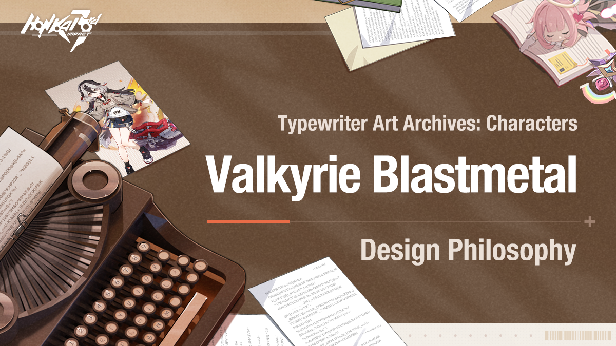 Typewriter Art Archives | Valkyrie Blastmetal Designer Interview Honkai ...