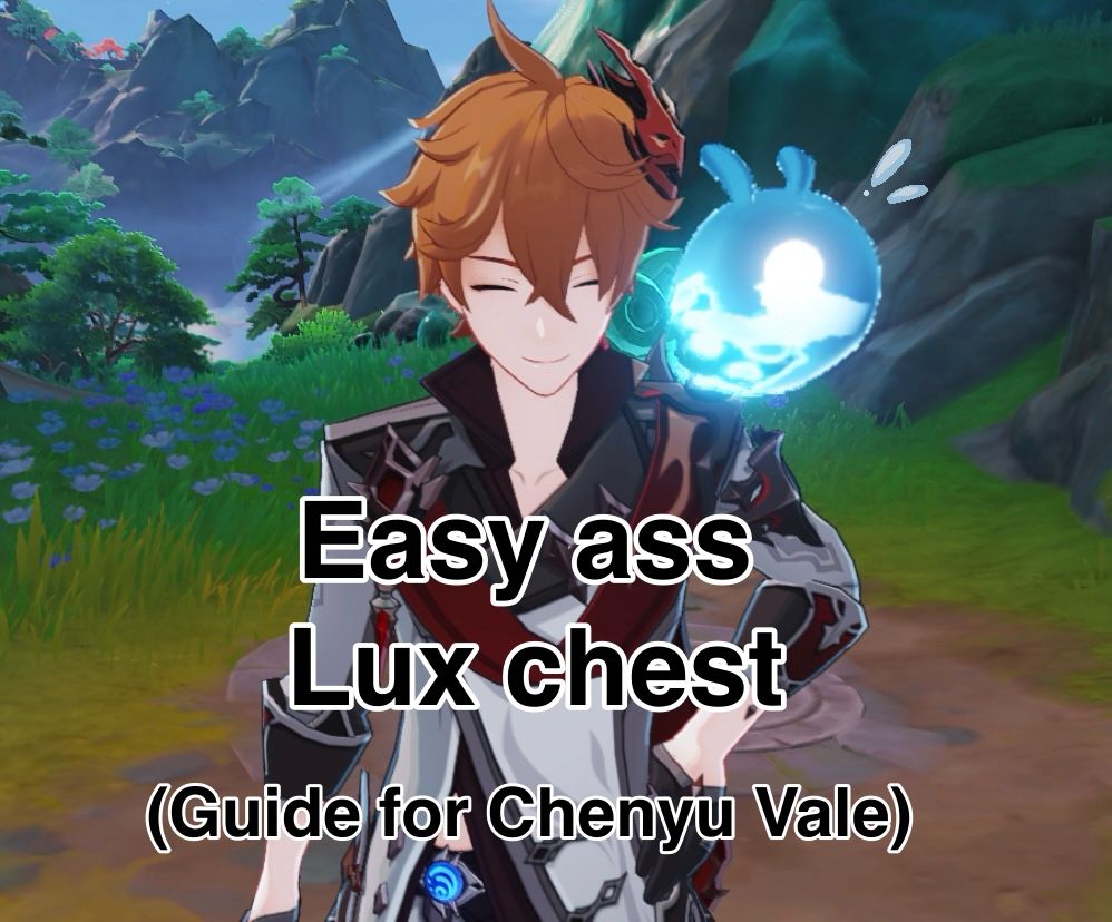Easy Lux chest in Chenyu Vale (+ Achievement) Genshin Impact | HoYoLAB