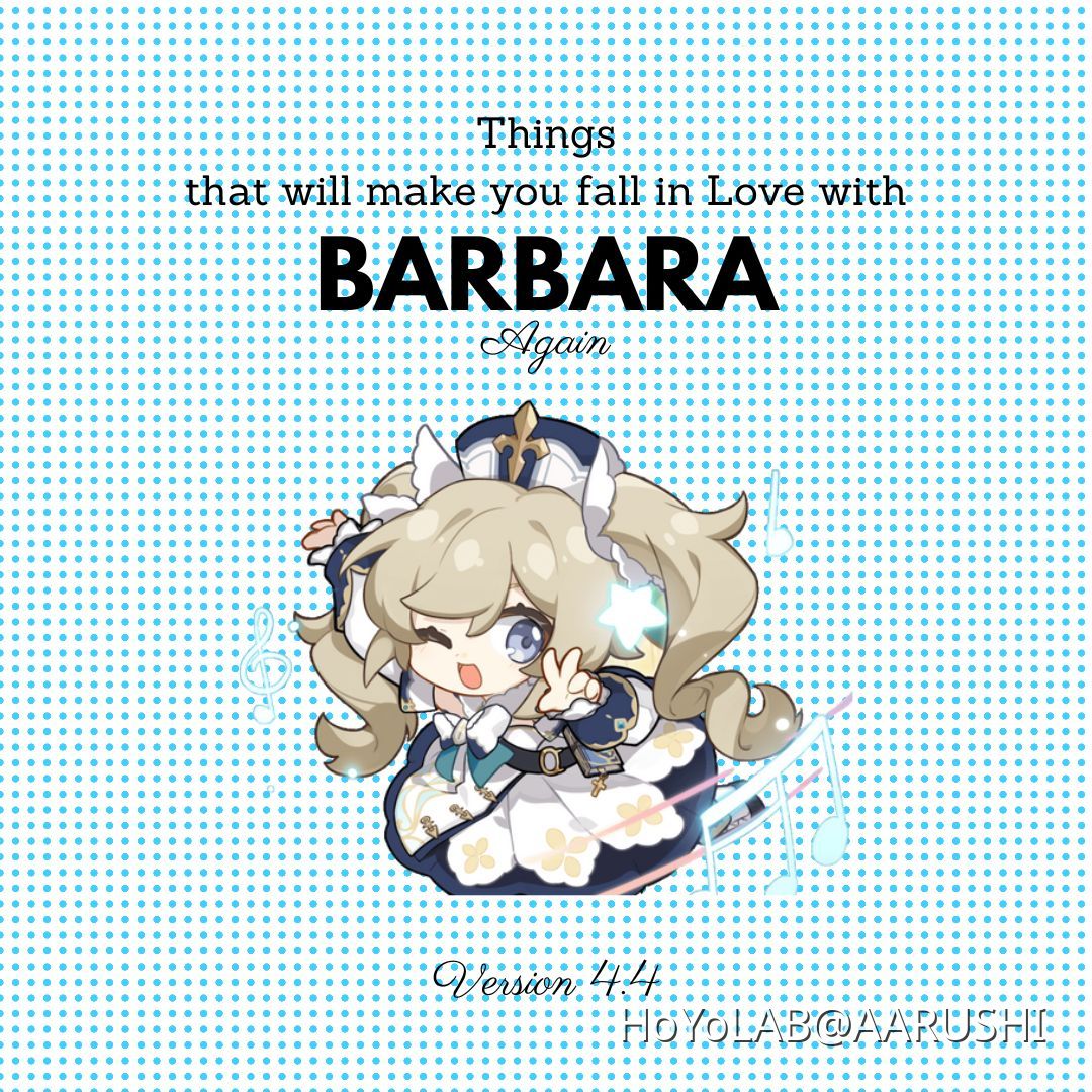 Things that will make you fall in Love again with Barbara Genshin ...