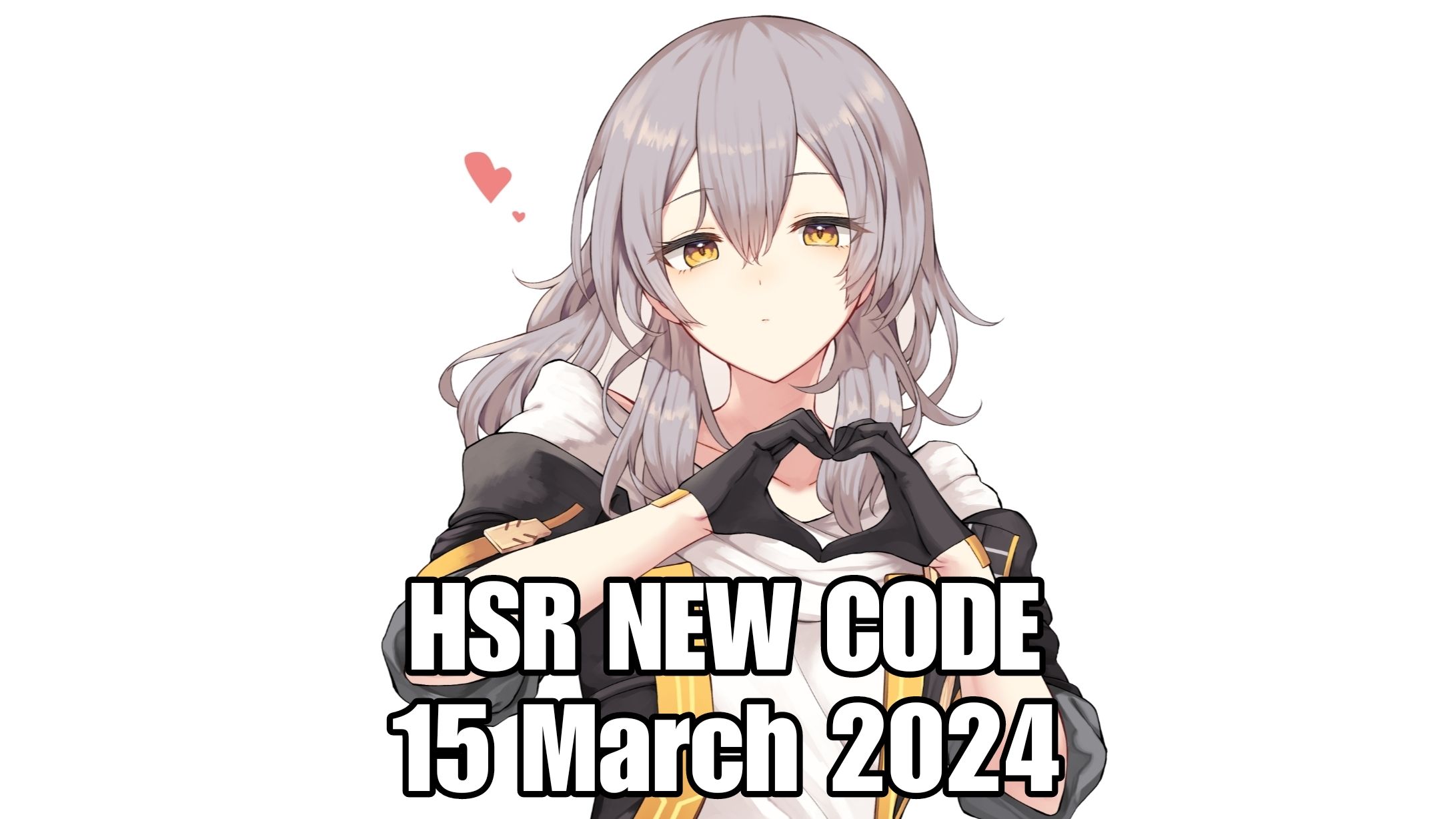 1 HSR New Code! Don't Miss Honkai: Star Rail | HoYoLAB