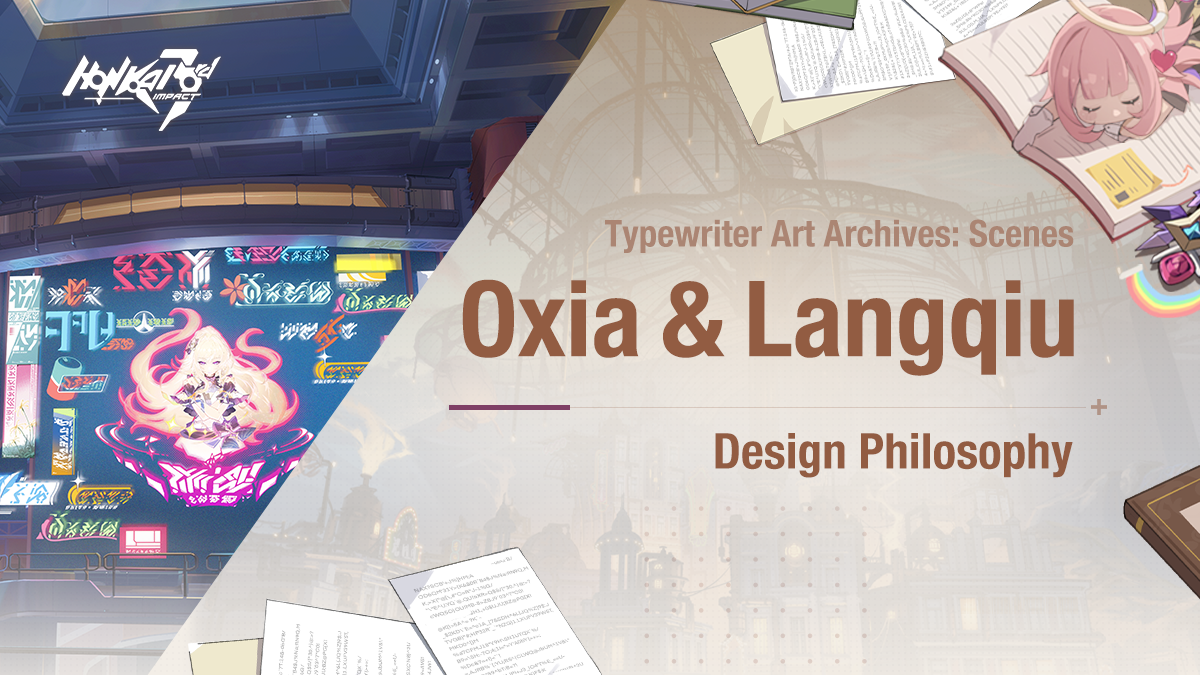 Typewriter Art Archives | Oxia and Langqiu Designer Interview Honkai Impact 3rd | HoYoLAB