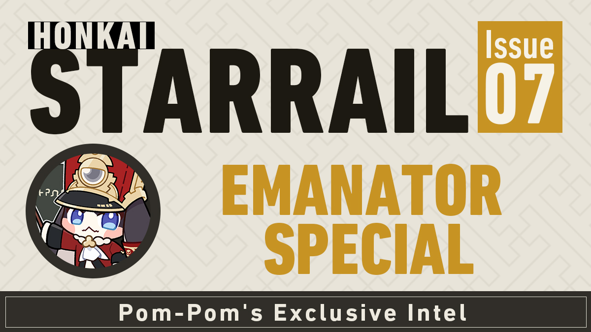 Pom-Pom's Intel | Emanator Special Honkai: Star Rail | HoYoLAB