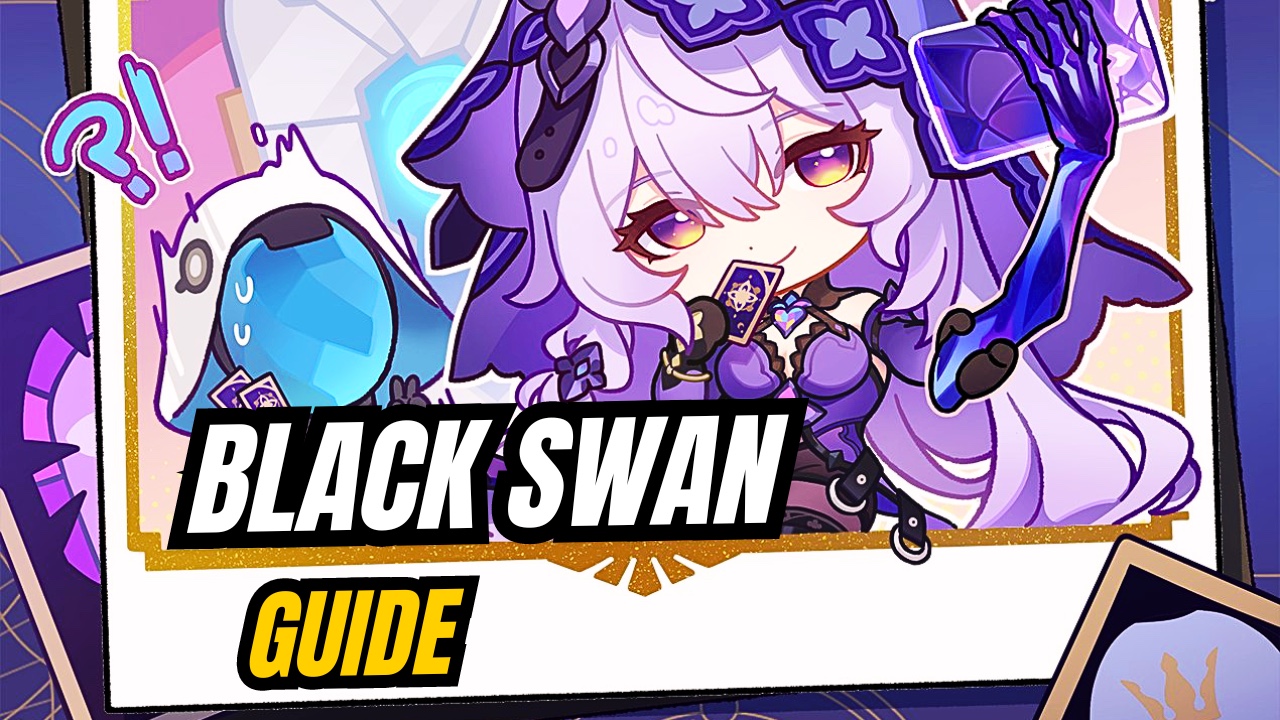 [2.0 Star Rail] BLACK SWAN SIMPLE GUIDE Honkai: Star Rail | HoYoLAB