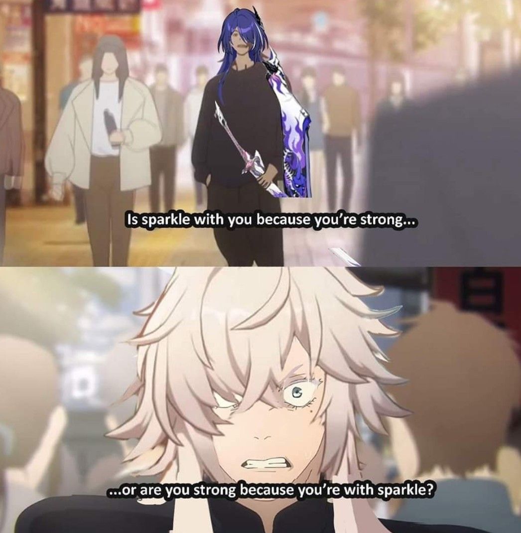 Are you strong because you are with sparkle or.....🤔 Honkai: Star Rail ...