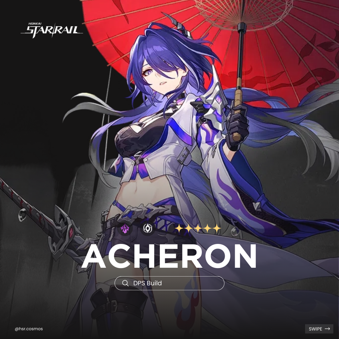 [VER 2.1] ACHERON GUIDE ☂️ Honkai: Star Rail | HoYoLAB