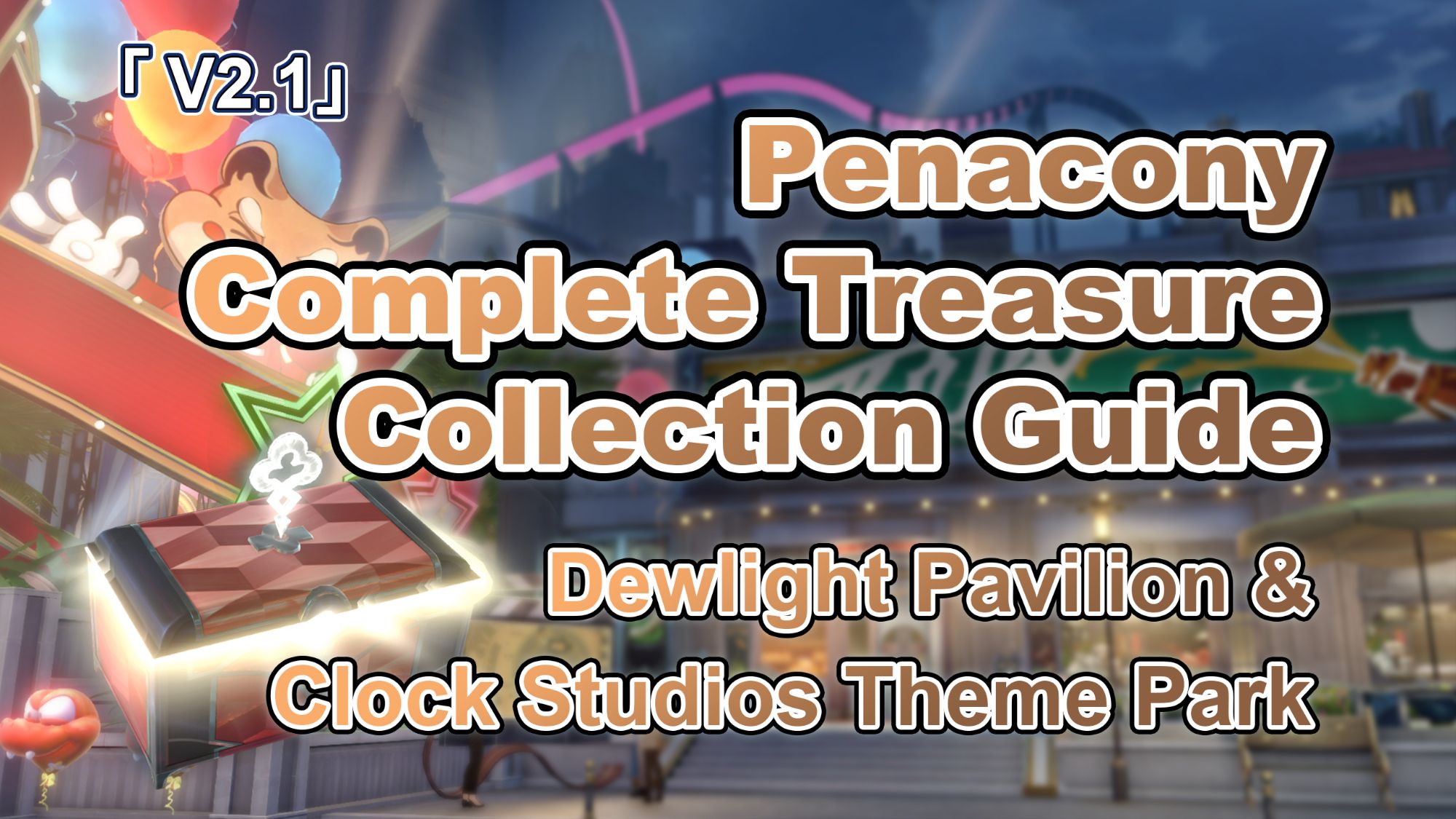 [V2.1] Penacony Complete Treasure Collection Guide (6) | Dewlight ...